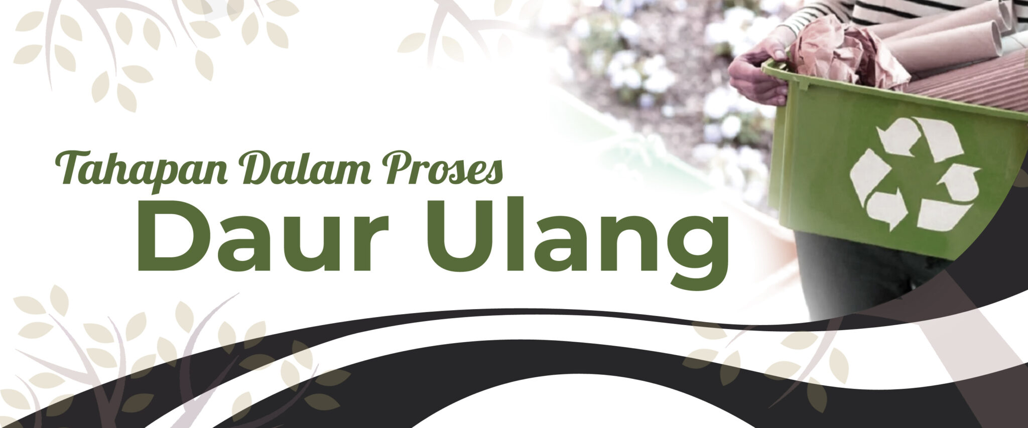 “Tahapan Dalam Proses Daur Ulang” – Asia Pramulia
